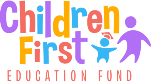 Children First Education Fund